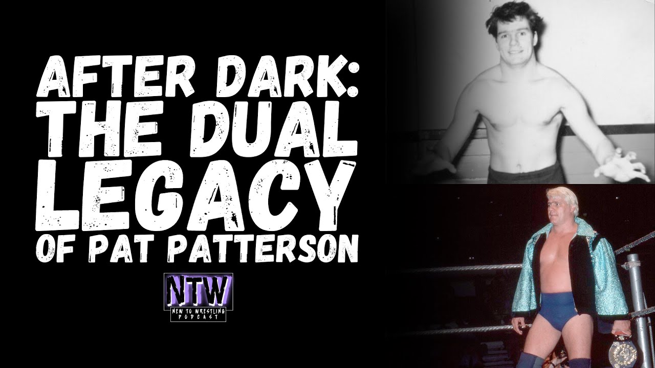 After Dark: The Dual Legacy of Pat Patterson - YouTube