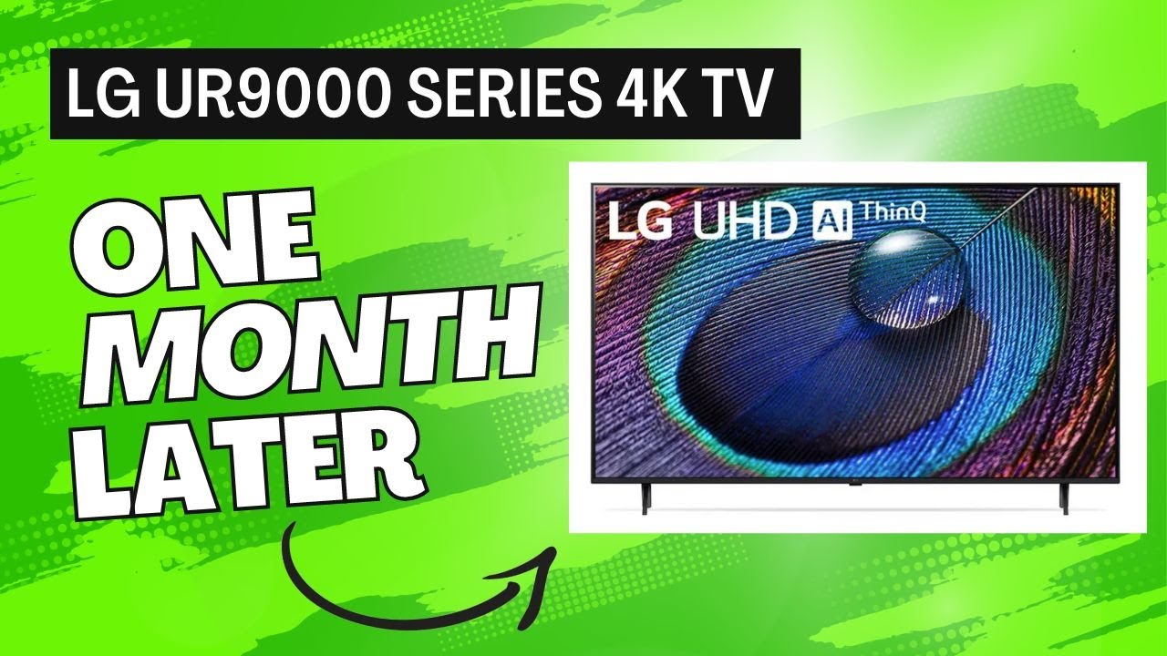 LG UR9000 Series 4K Smart TV: 1 Month Later Review - YouTube