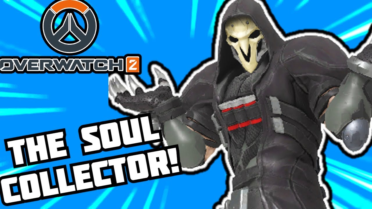 Taking Souls As Reaper In OW2 | Overwatch 2 - YouTube