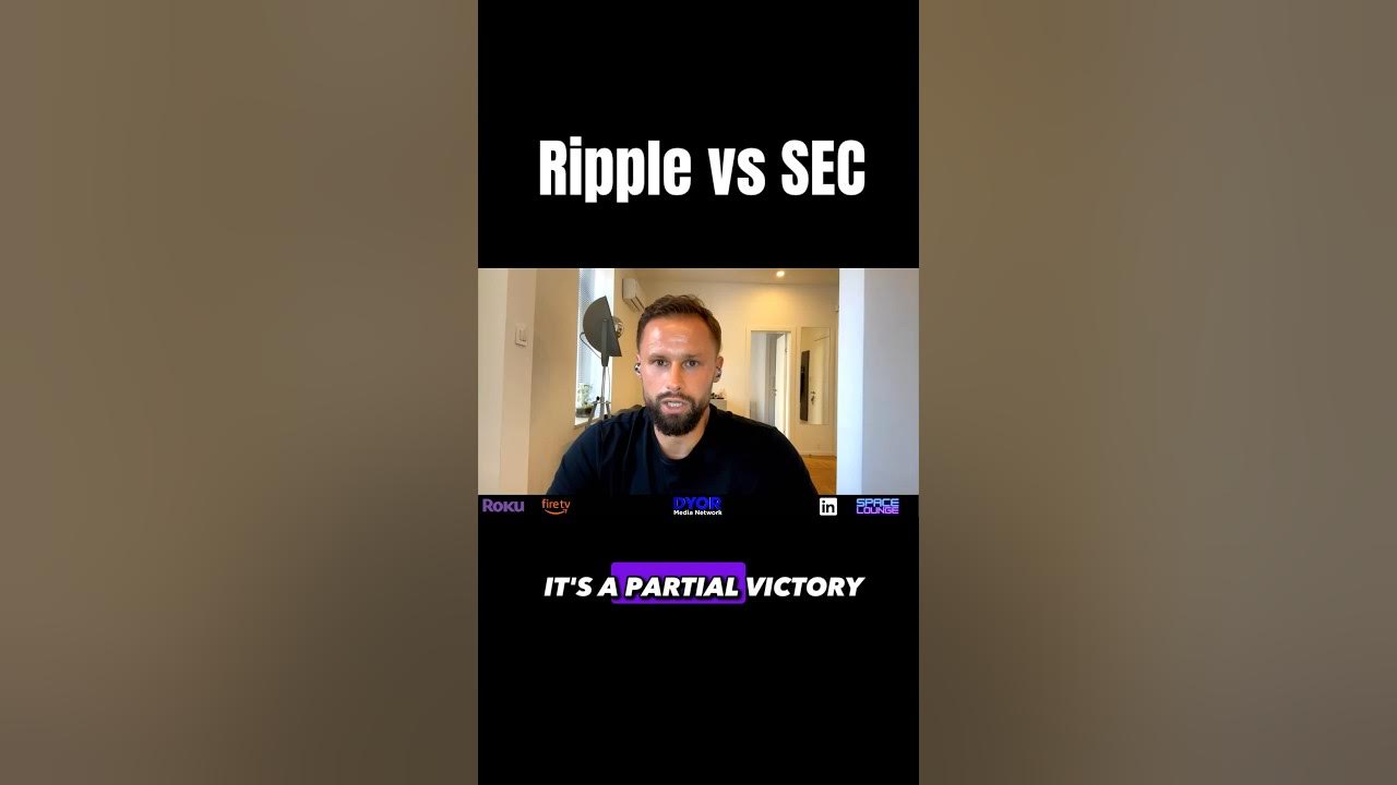 Ripple Vs Sec Legal Case Partial Win Court Verdict Explained Ripple