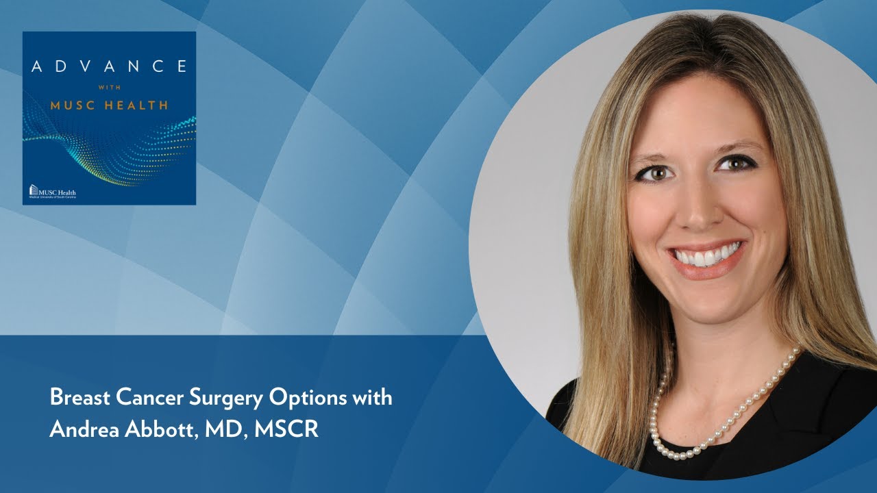 Breast Cancer Surgery Options with Andrea Abbott, MD, MSCR - YouTube