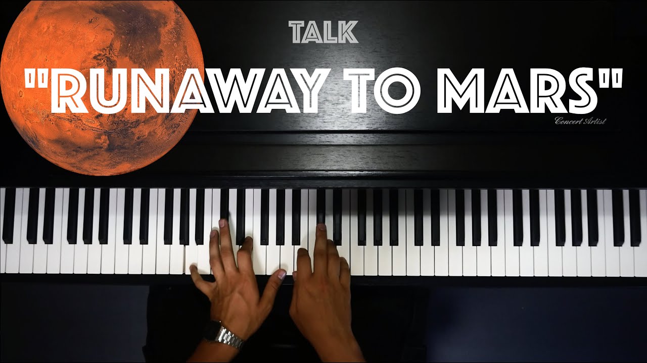 Runaway to Mars - TALK I Piano Cover - YouTube
