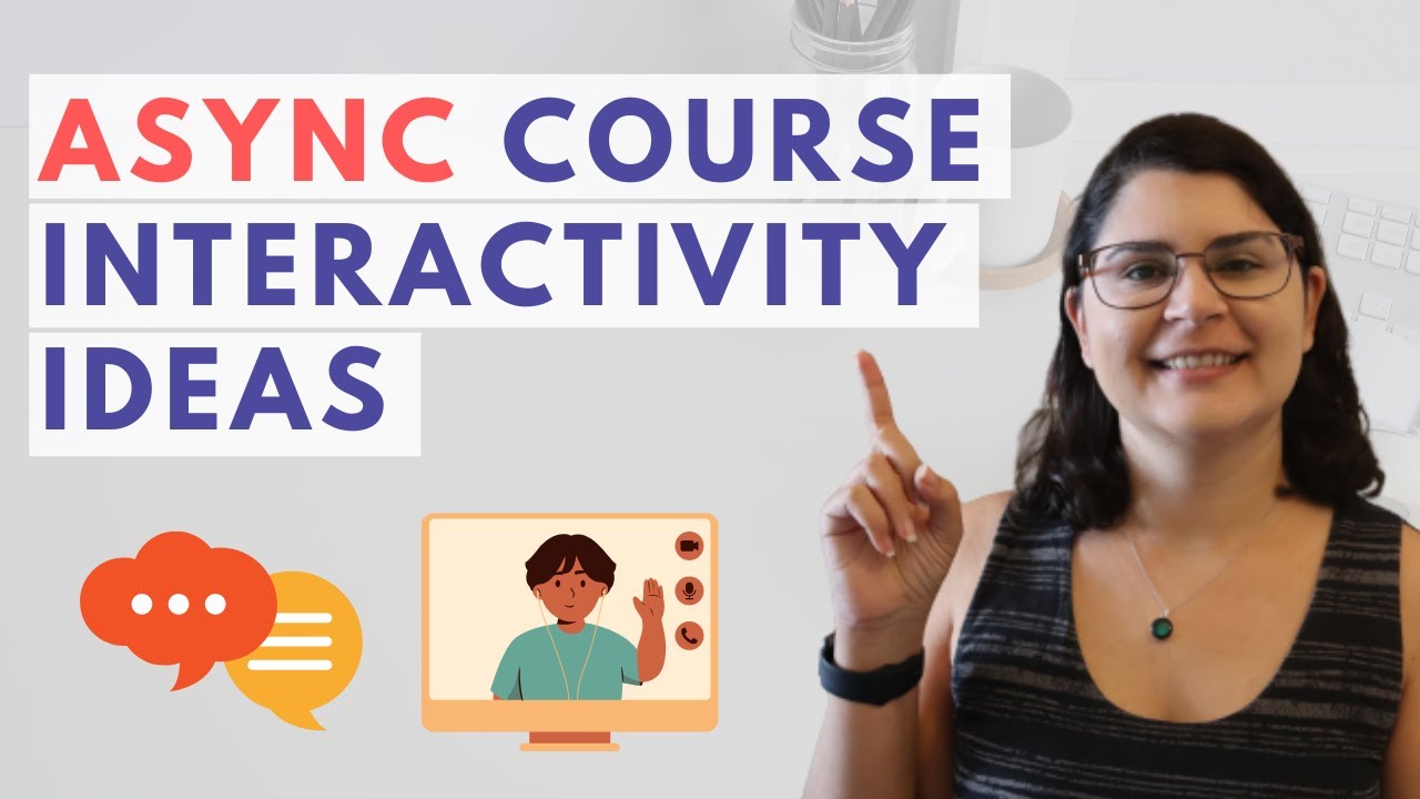 Ideas for Increasing Asynchronous Course Interactions - YouTube