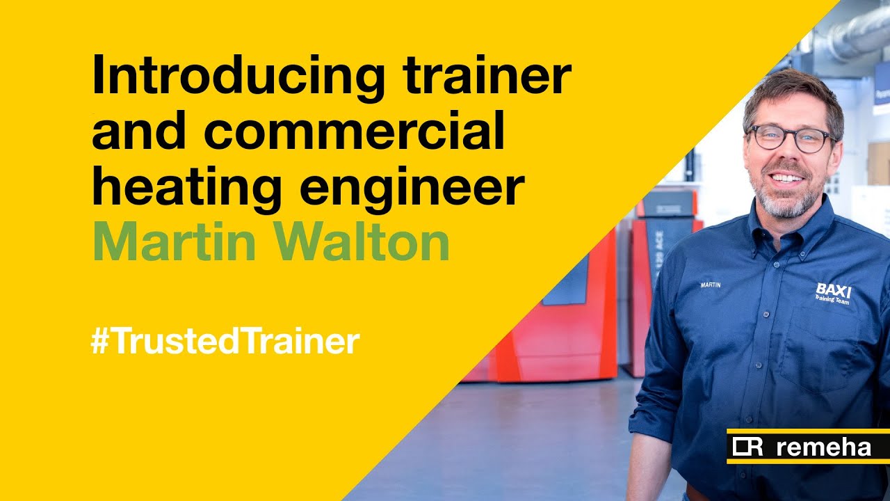 Introducing trainer and commercial heating engineer Martin Walton - YouTube