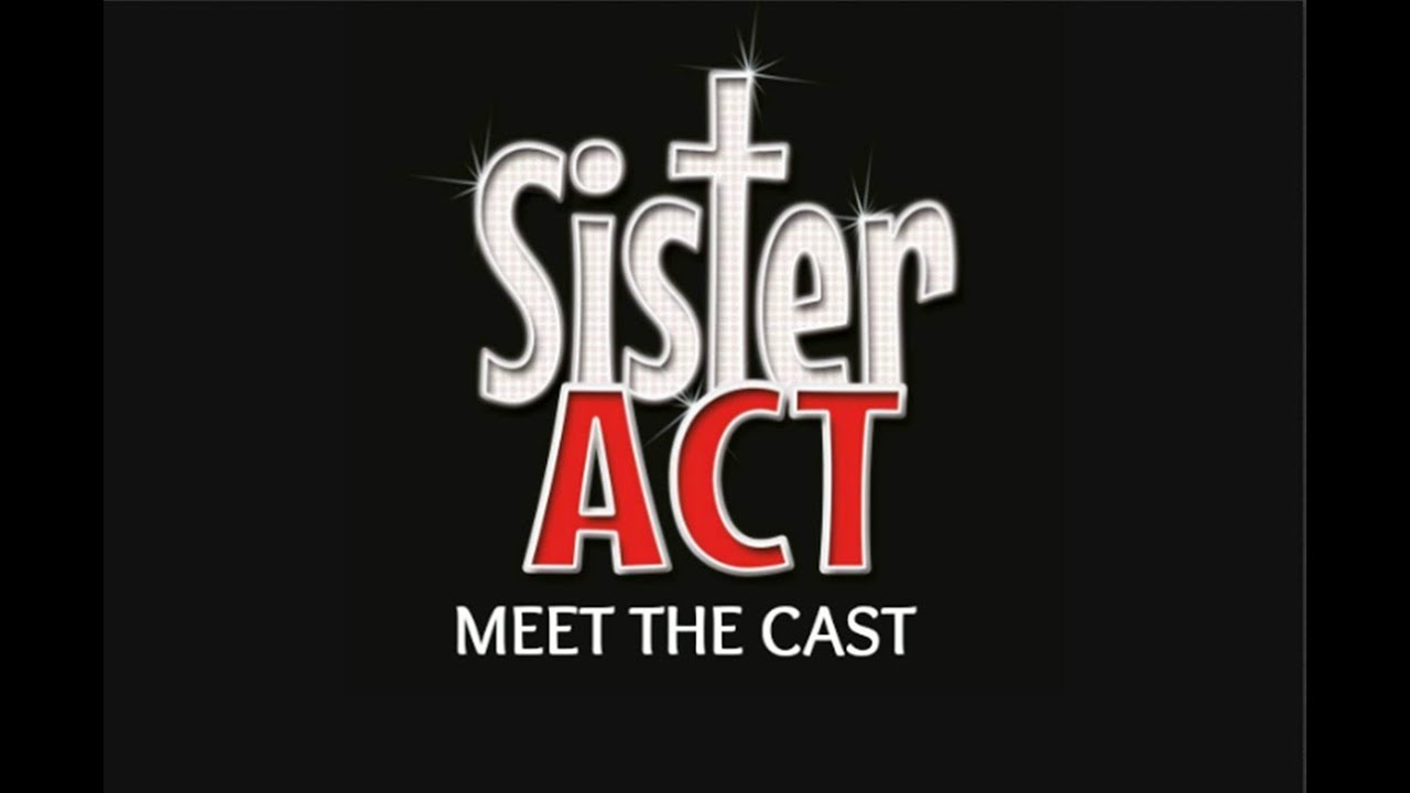 MEET OUR TINA AND MICHELLE | SISTER ACT - YouTube