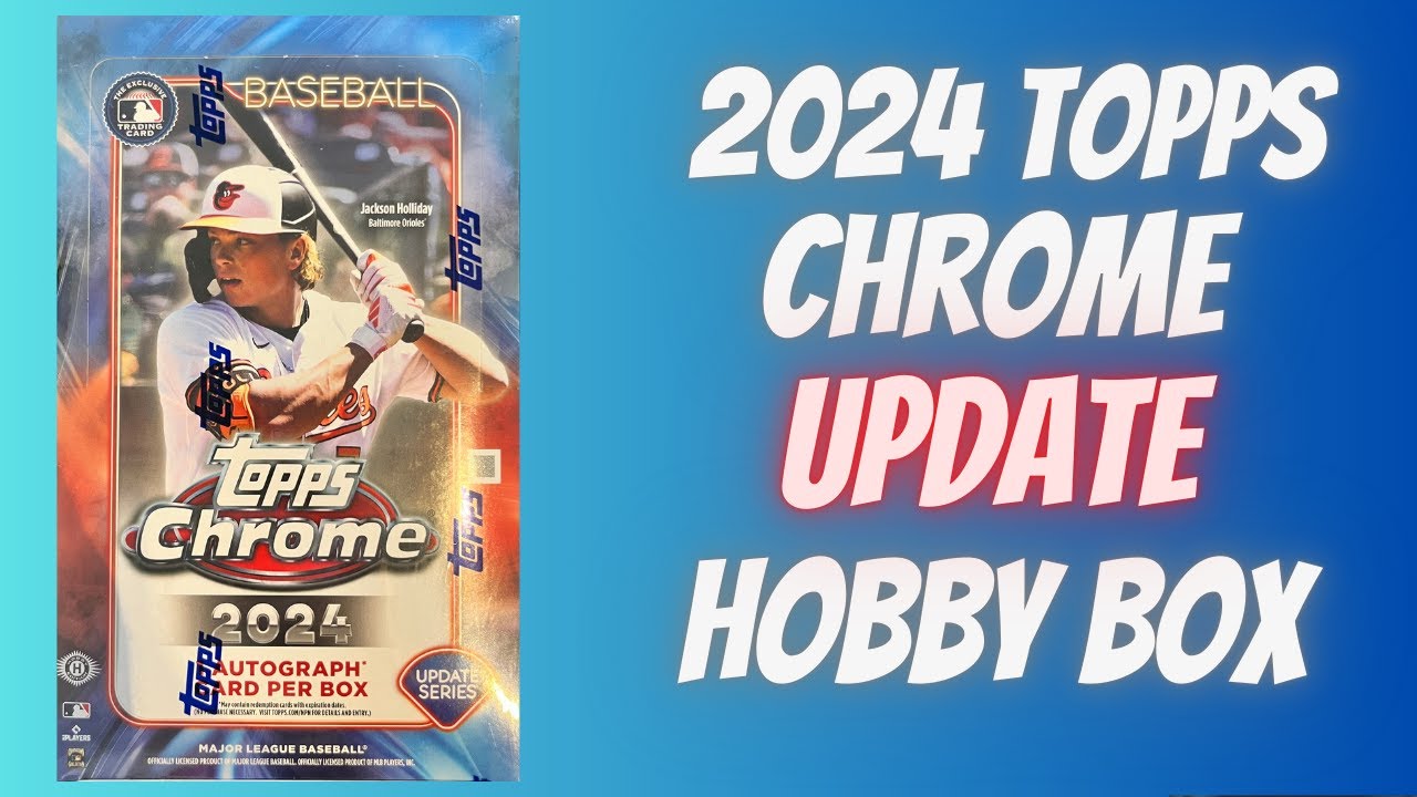 2024 Topps Chrome Update Hobby Box ** SP Auto!! ** - YouTube