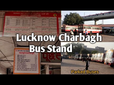 लखनऊ चारबाग़ बस अड्डा की पूरी जानकारी | Lucknow Charbagh Bus Stand लखनऊ ...