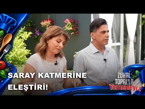 Saray Katmerine Beklenmedik Tarif Eleştirisi! | Zuhal Topal'la Yemekteyiz 1080. Bölüm | 04.09.2026