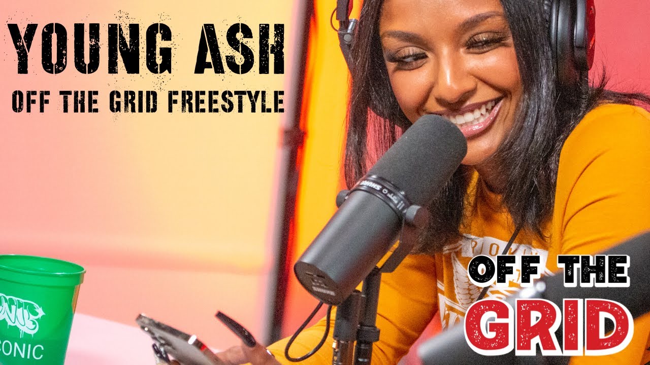 #YOUNGASH YOUNG ASH OFF THE GRID FREESTYLE - YouTube