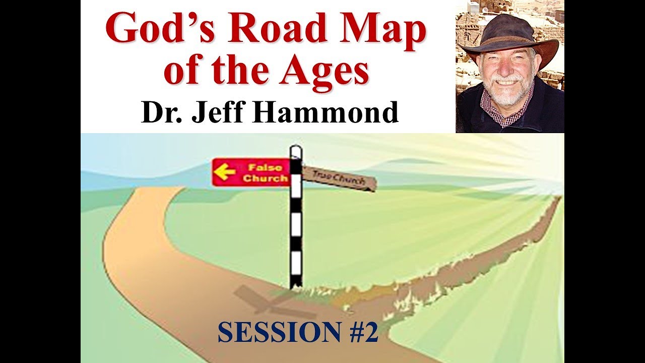 Dr. Jeff Hammond - GOD'S ROAD MAP OF THE AGES #2 - YouTube