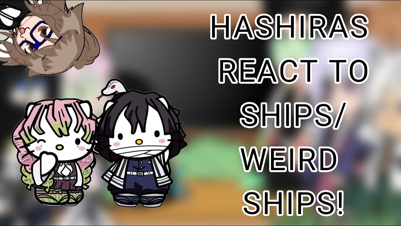 Hashiras react to Ships/ Weird Ships! - YouTube