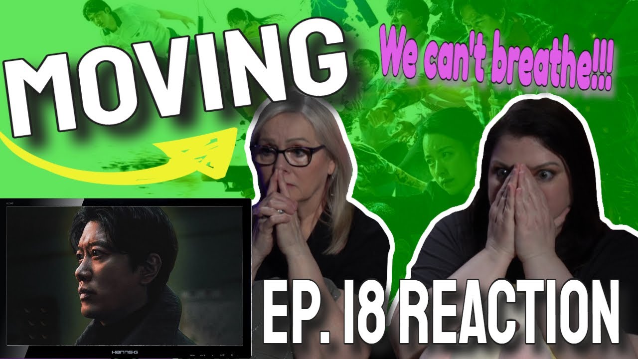 Moving - Episode 18: South and North KDRAMA REACTION/REVIEW [해외반응 ...
