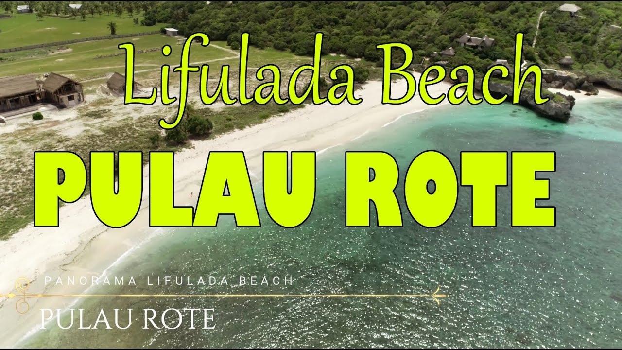 Panorama Pantai Lifulada Pulau Rote NTT - YouTube