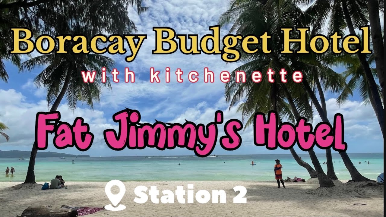 Budget hotel in BORACAY || Fat Jimmy's Resort || Where to stay in ...