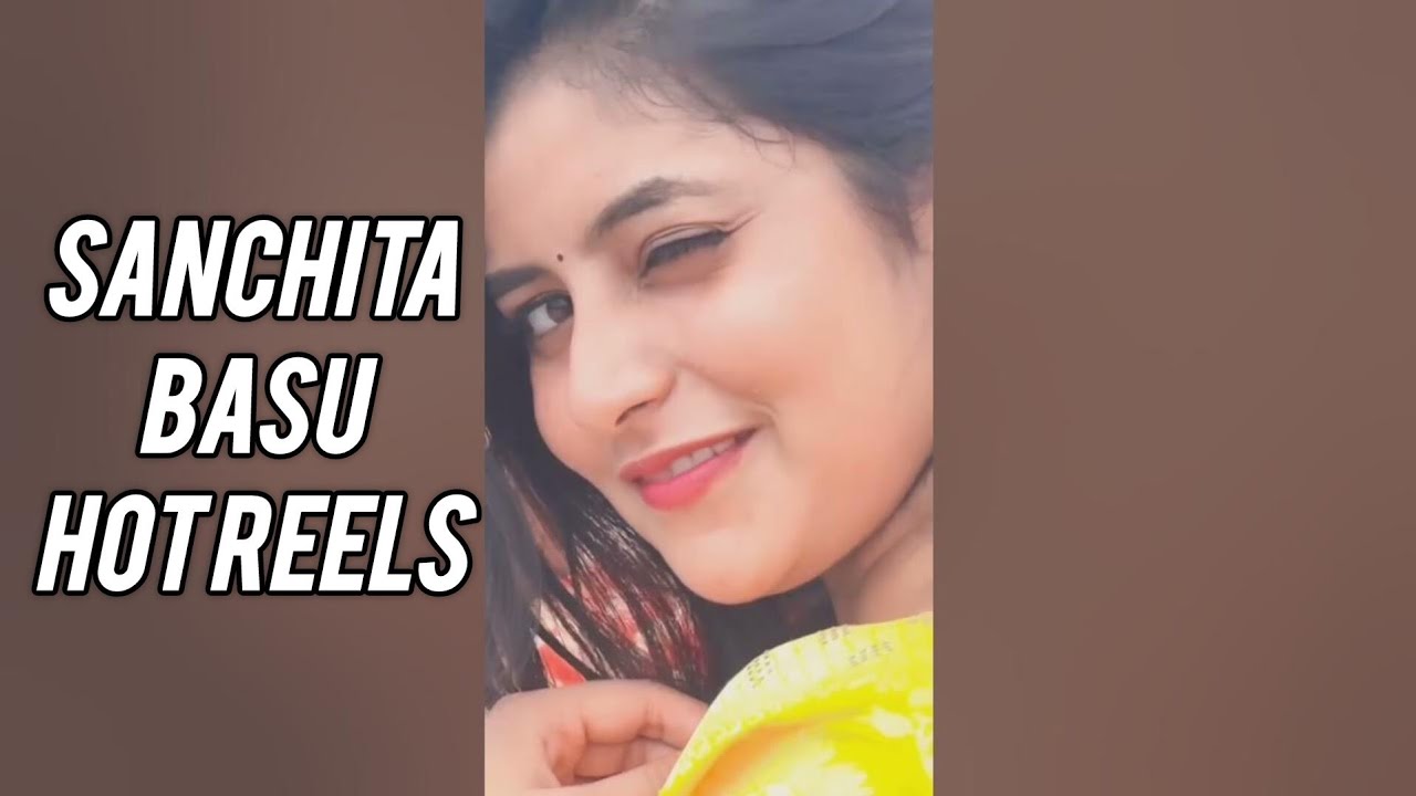Sanchita Basu all hot reels#viral - YouTube