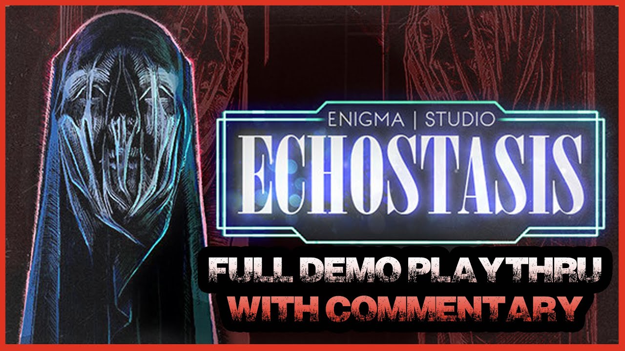 Echostasis Full Demo Playthru with Commentary and Thoughts on Story Analysis - YouTube