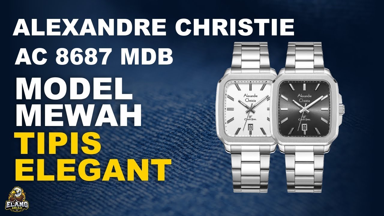 AC 8687 MDB : JAM ALEXANDRE CHRISTIE MODEL MEWAH TIPIS ELEGANT TERBARU (2023) - YouTube