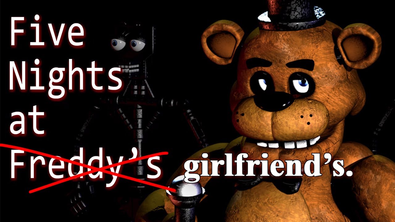 girlfriend vs. fnaf 1 | LIVE! - YouTube