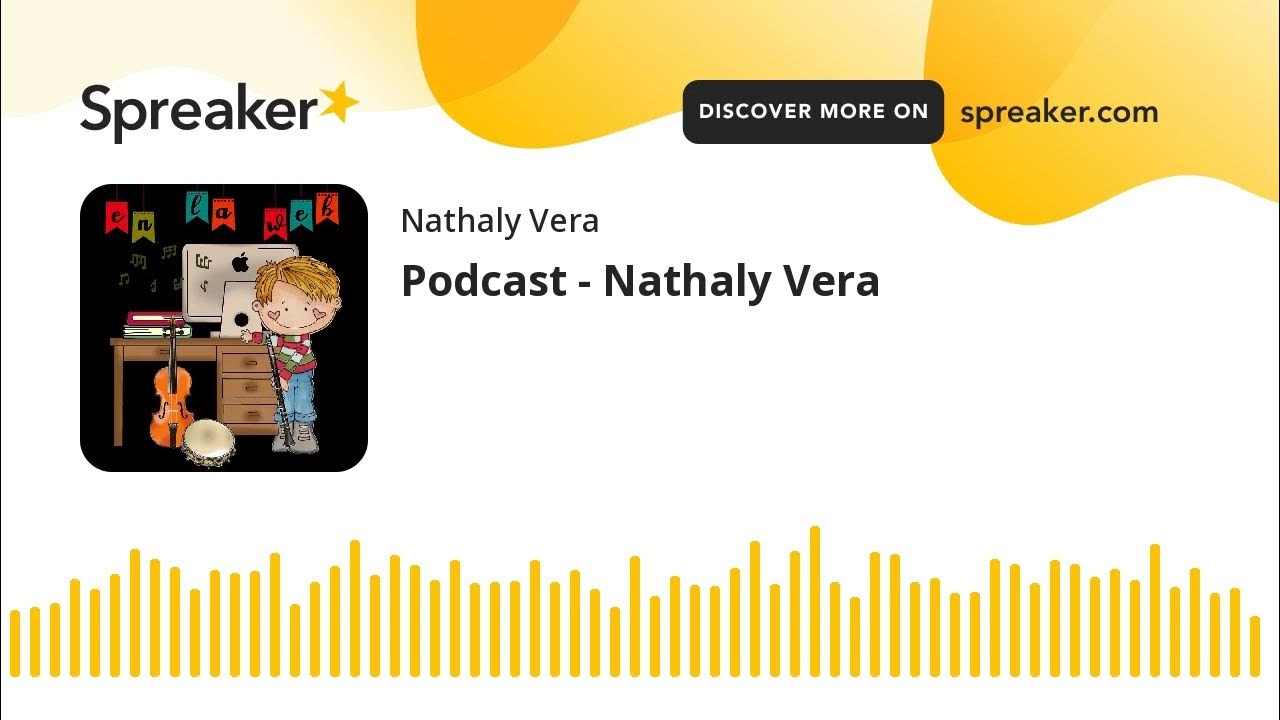 Podcast - Nathaly Vera (hecho con Spreaker) - YouTube