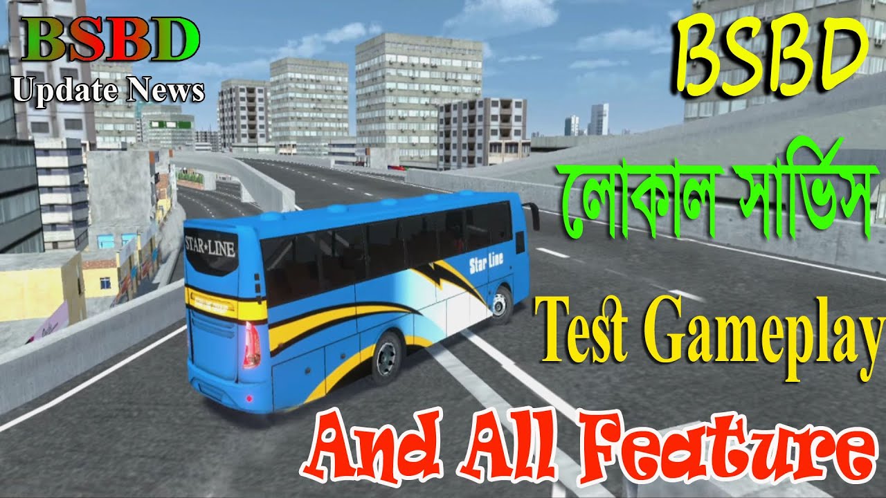 BSBD Local Service Test Gameplay | bus simulator Bangladesh new update ...