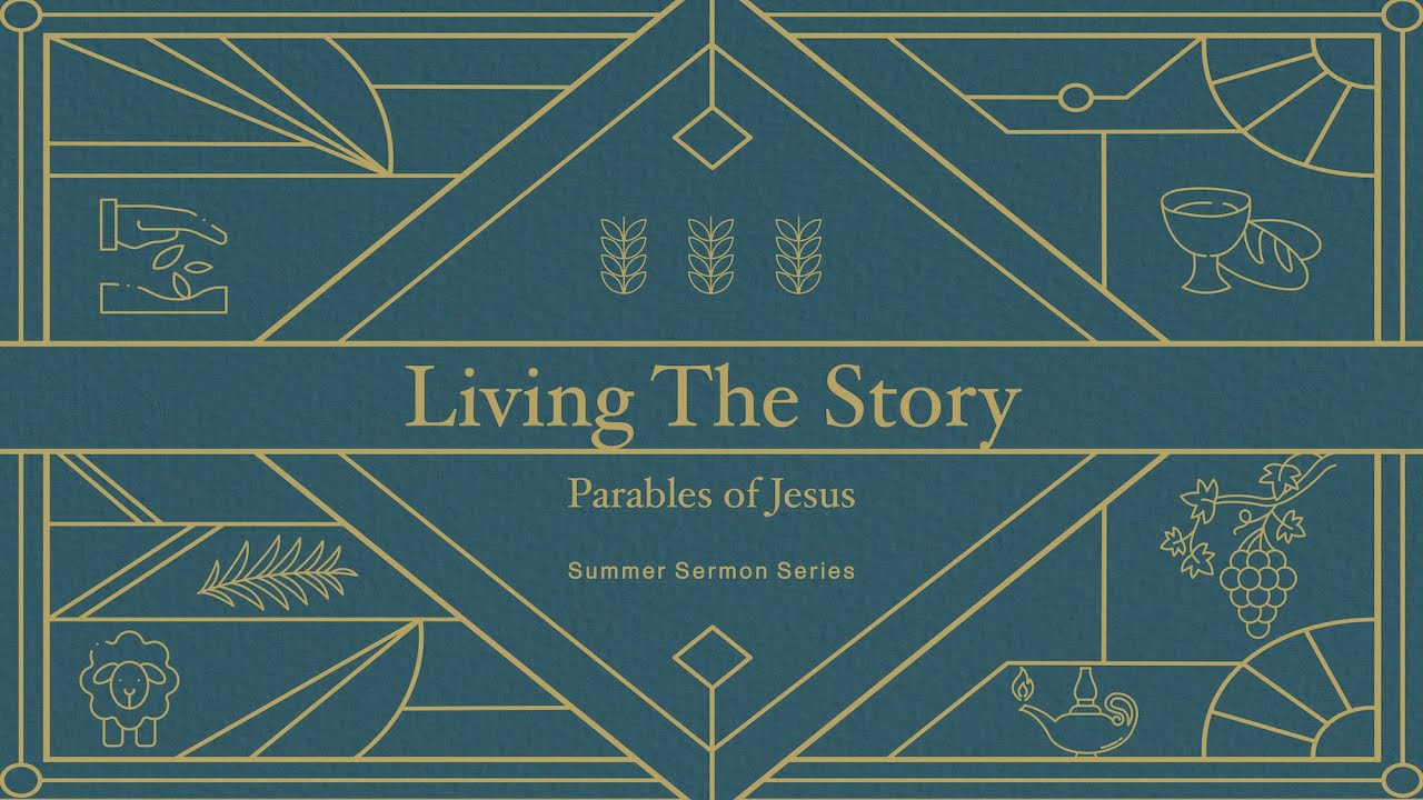 Living the Story: Parables of Jesus | Pastor Jesse Pals | The Tapestry ...