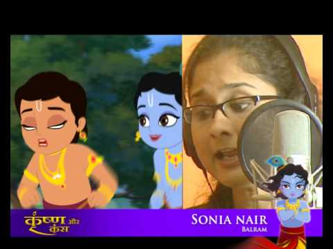 SONIA NAIR voice for "BALRAM" in Krishna aur Kans 3D Animated Feature ...