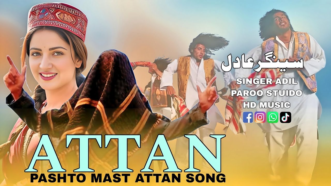 Singer Adil Pashto New Attan Mast Song 2025|HD Video|HD Music|By Zama Paroo - YouTube