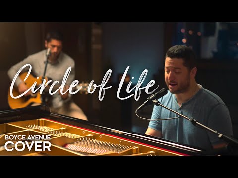 Circle of Life - Elton John (The Lion King / Mufasa)(Boyce Avenue piano acoustic cover) on Spotify