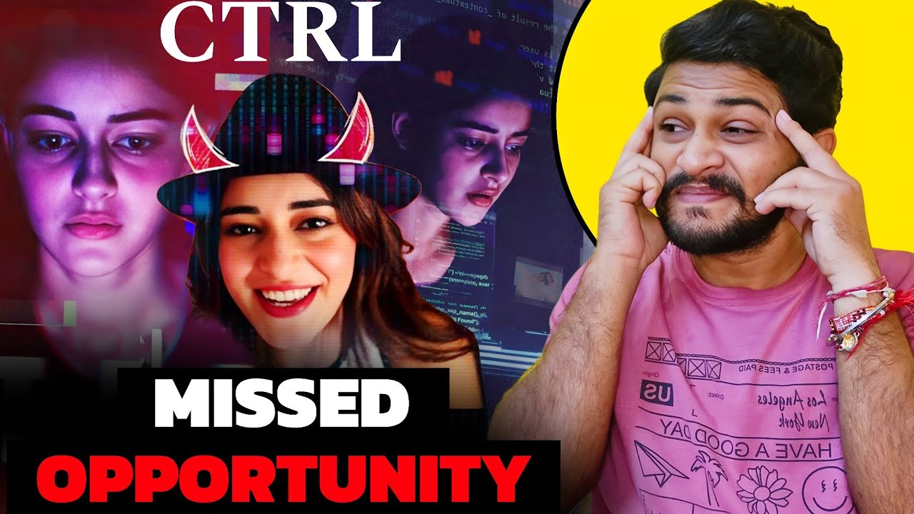 CTRL Full Movie Review | Netflix, Ananya Panday | - YouTube