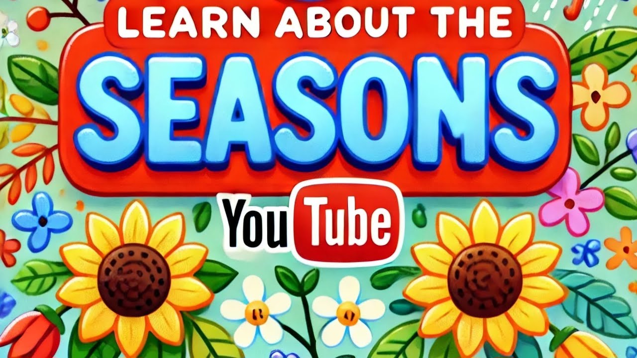 Learn About the Seasons Song: Explore Winter, Spring, Summer, and Fall ...