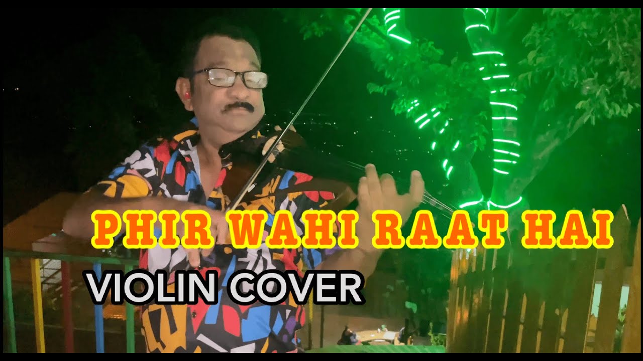 Phir Wahi Raat Hai - The Romantic Violin Cover - Kishore Kumar - R.D Burman #rdburman # ...