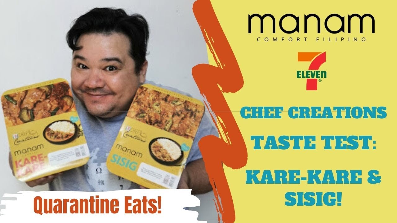 QUARANTINE CUISINE #1: MANAM SISIG AND KARE KARE AT 7-ELEVEN ...