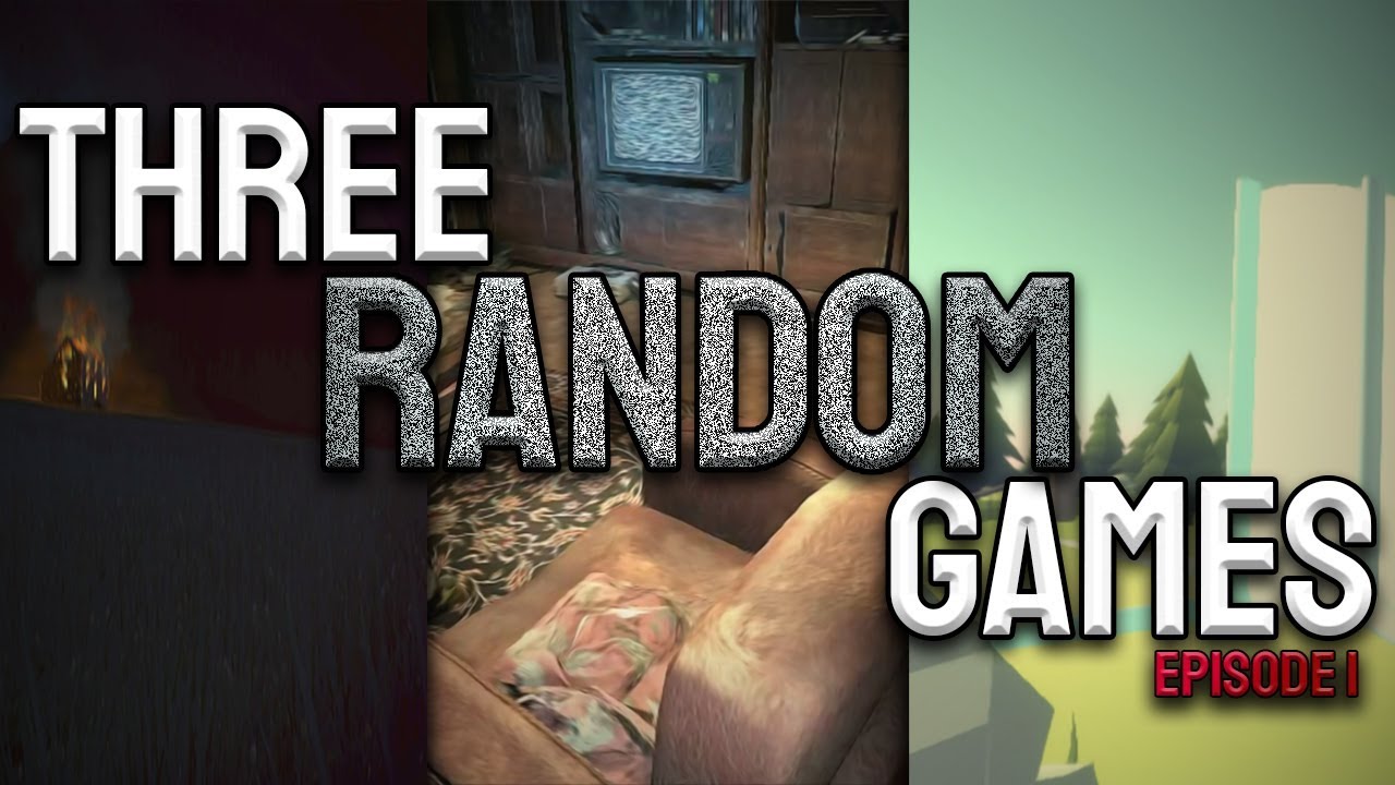 Three Random Games - Episode 1 - YouTube