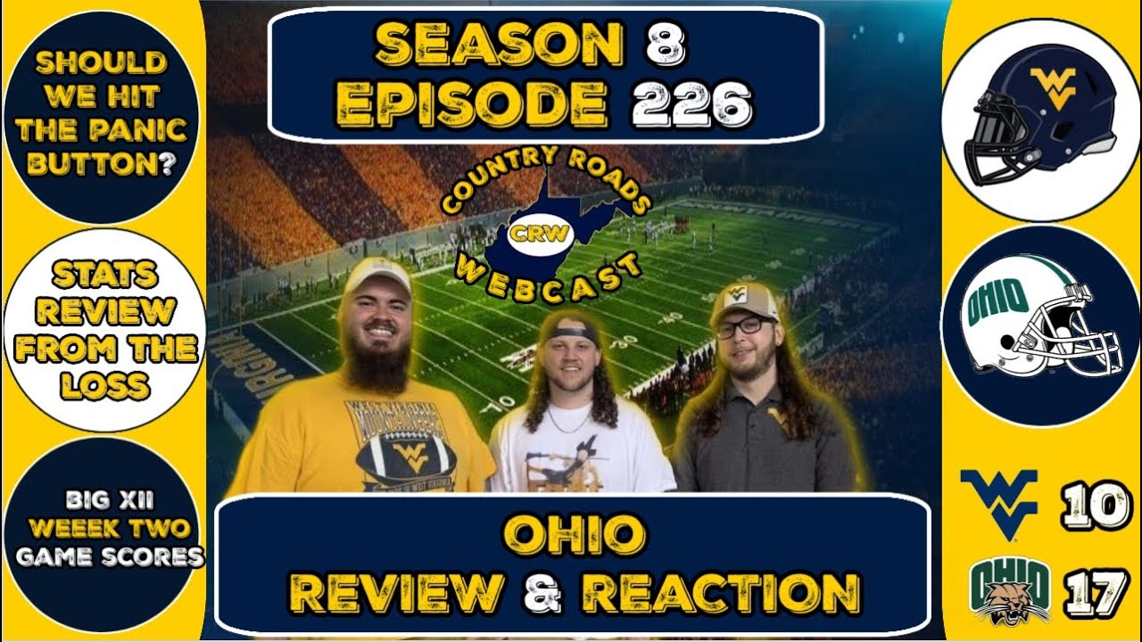 WVU Football-Ohio Review, Reaction | Country Roads Webcast - YouTube