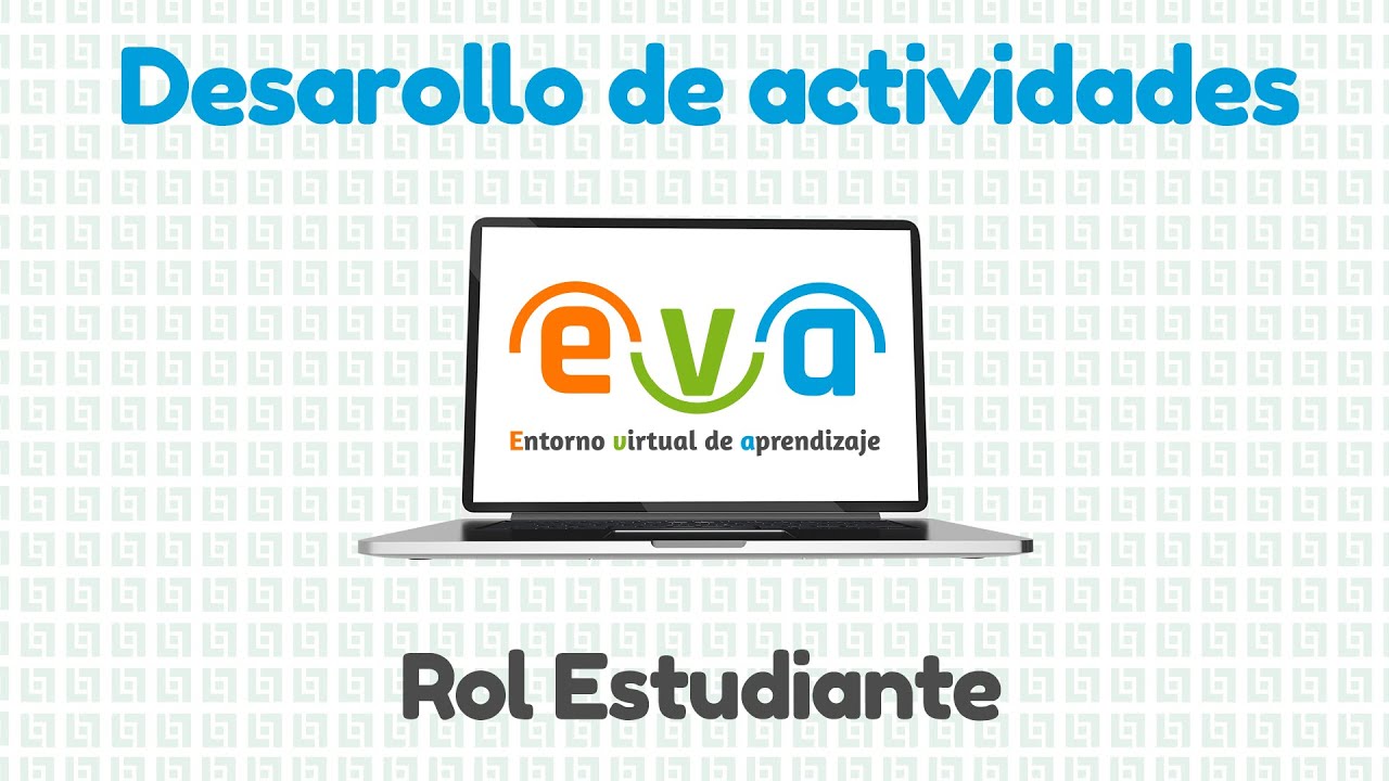 Tutorial EVA para estudiante, desarrollo de actividades. - YouTube