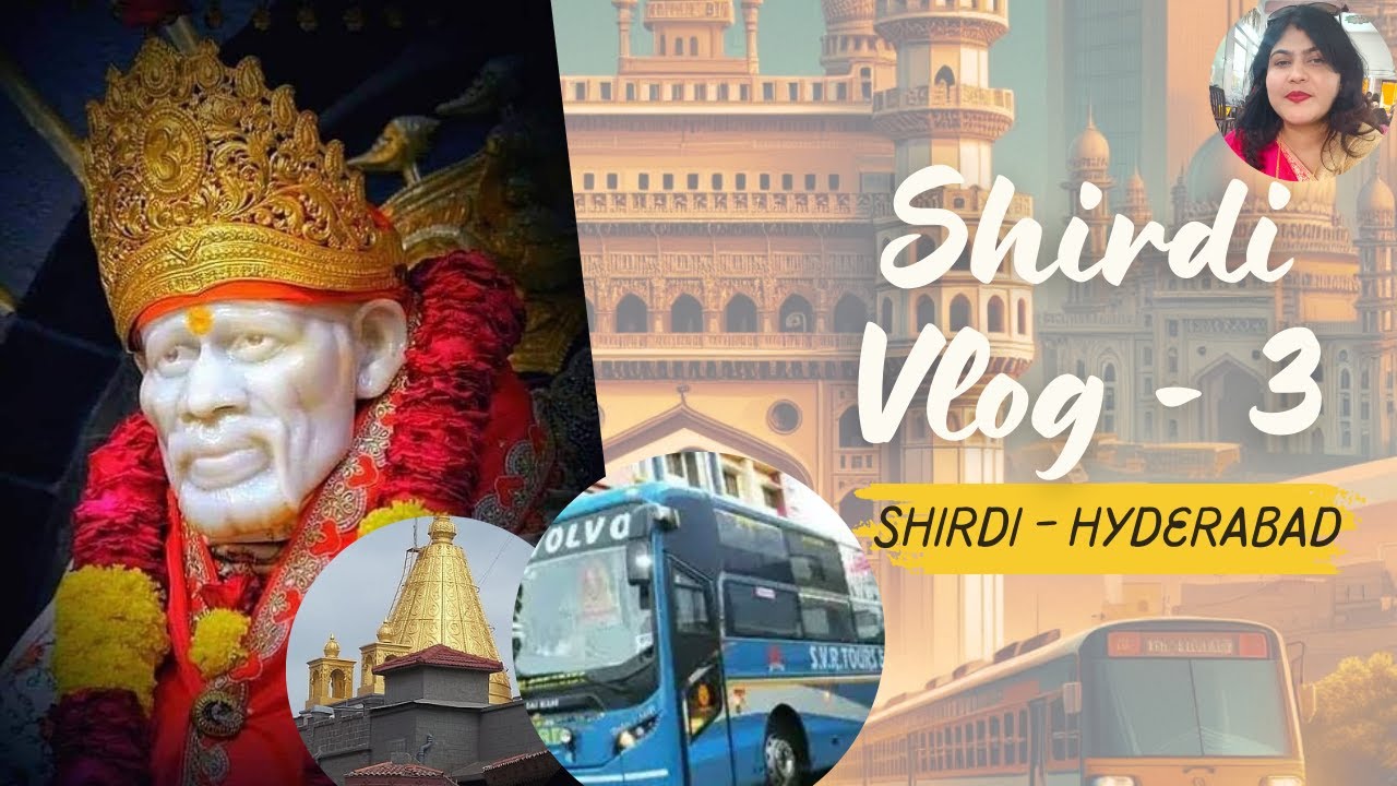 Return vlog~ Shirdi to Hyderabad Bus journey | Day 3 | শিরডি থেকে হায়দ্রাবাদ বাস ট্রিপ - YouTube
