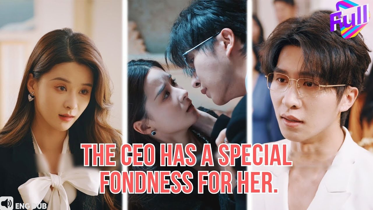 【ENG DUB】The CEO has a special fondness for her.#minidrama - YouTube