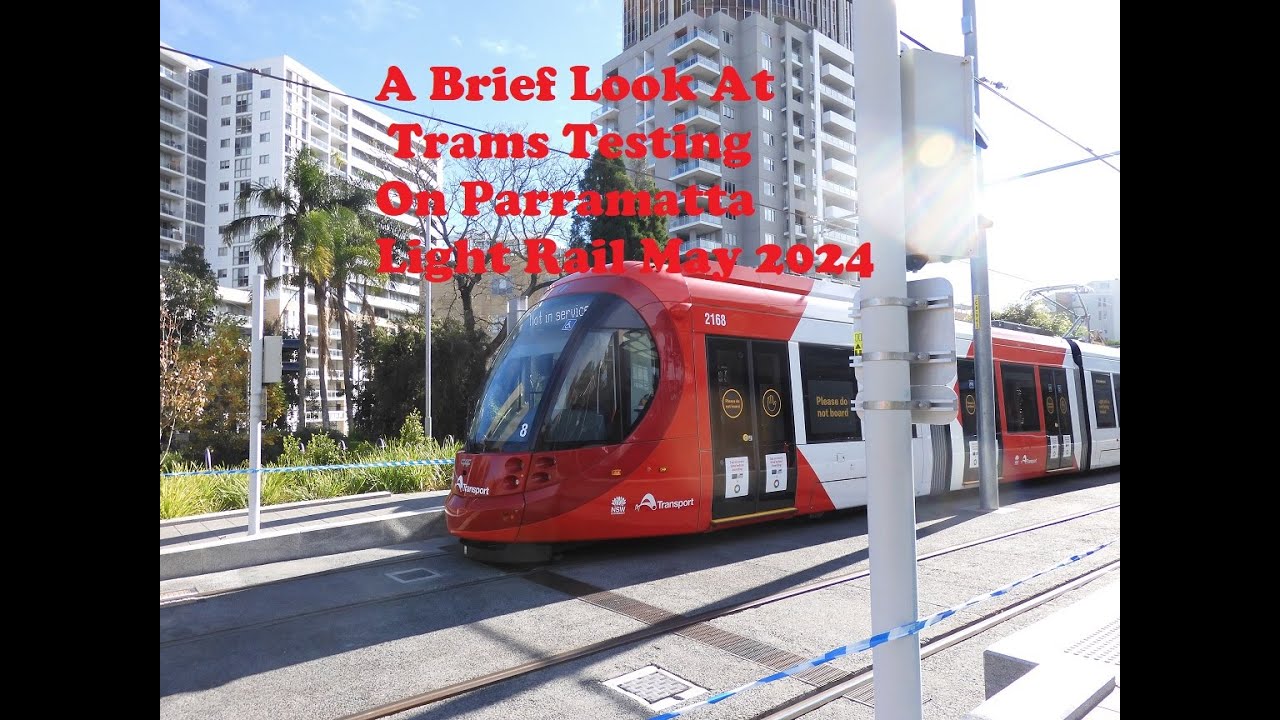 Geoff's Tram Vlog#1-Parra Light Rail Testing May 2024. - YouTube