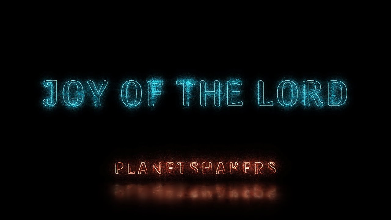 Joy of The Lord | Planetshakers new song - YouTube