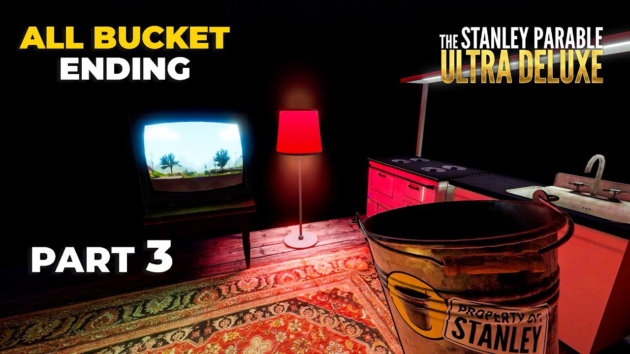 The Stanley Parable: Ultra Deluxe | All Bucket Ending | Part 3 - YouTube