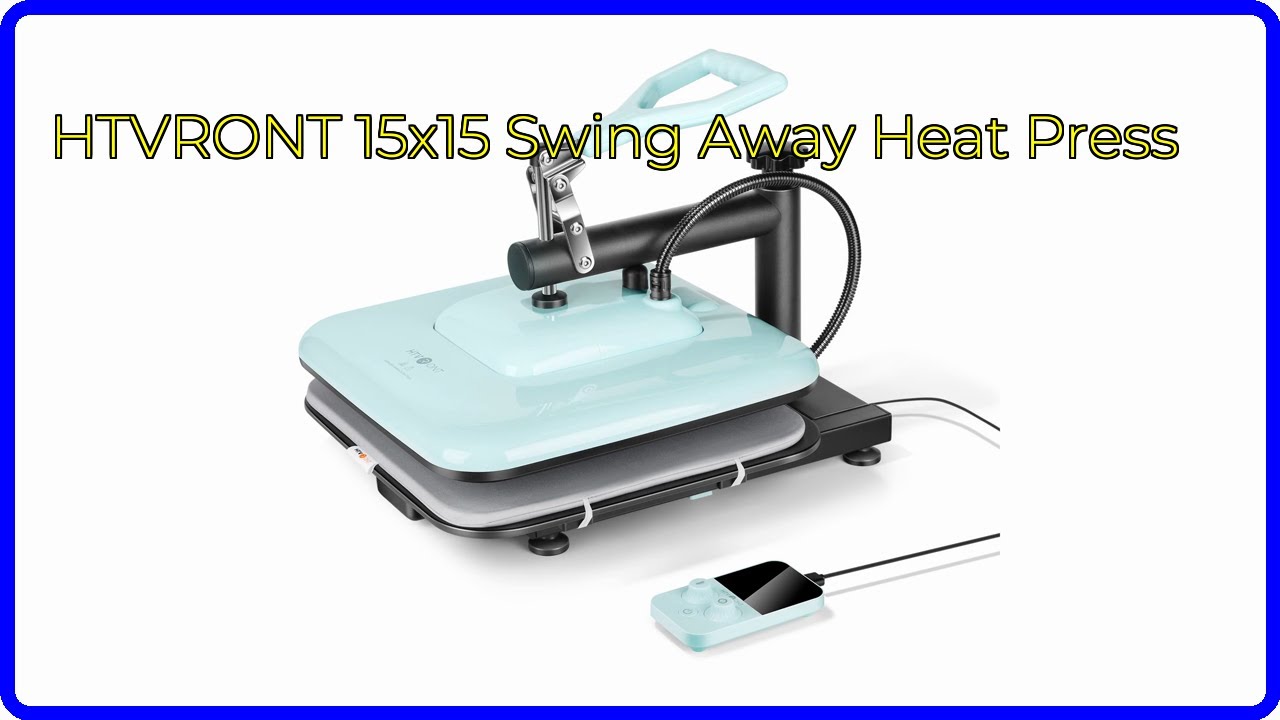 REVIEW (2026): HTVRONT 15x15 Swing Away Heat Press. ESSENTIAL details ...