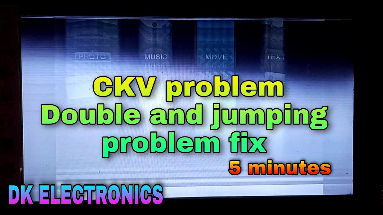 CKV problem | Double and jumping picture problem fix | DK ELECTRONICS - YouTube