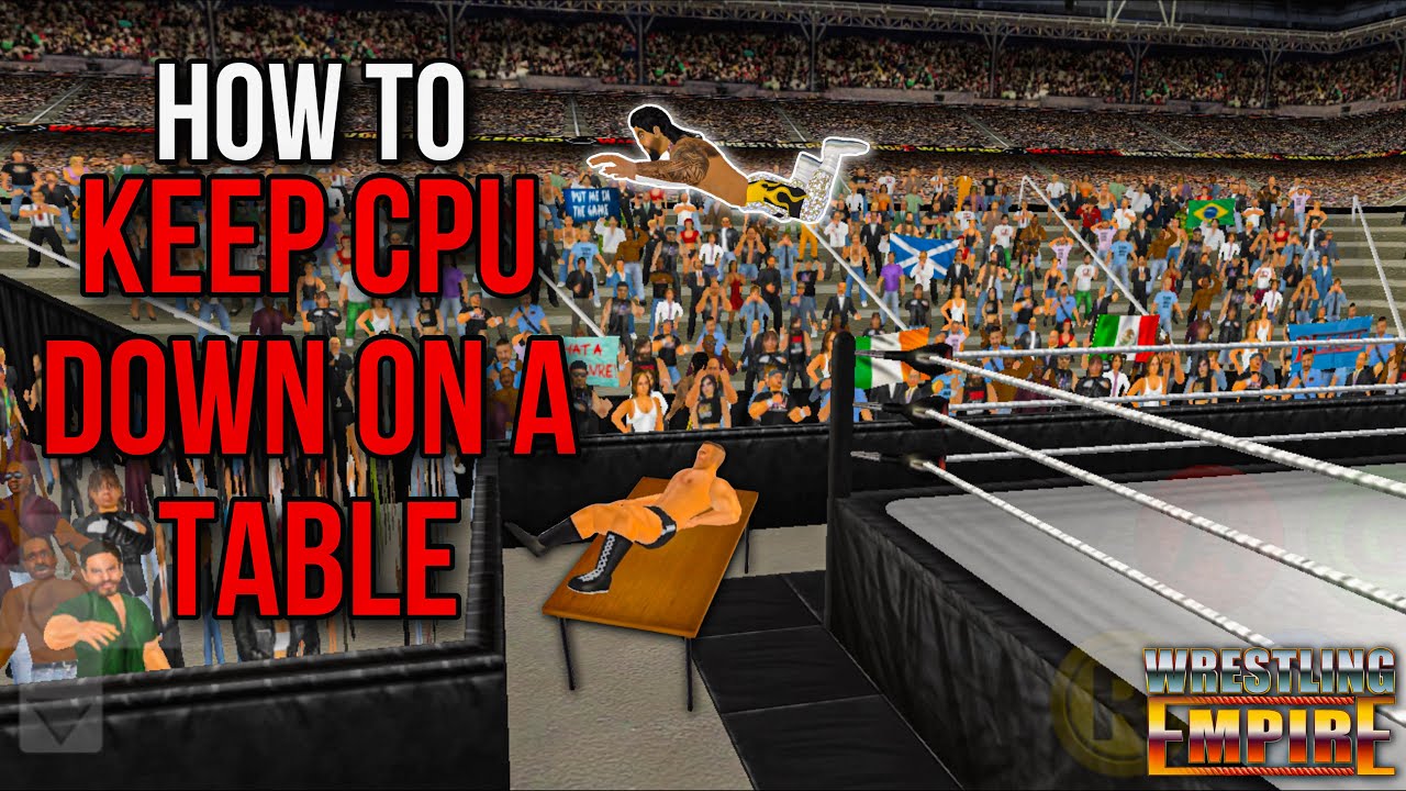 HOW TO PUT YOUR OPPONENT THROUGH A TABLE IN WRESTLING EMPIRE - YouTube