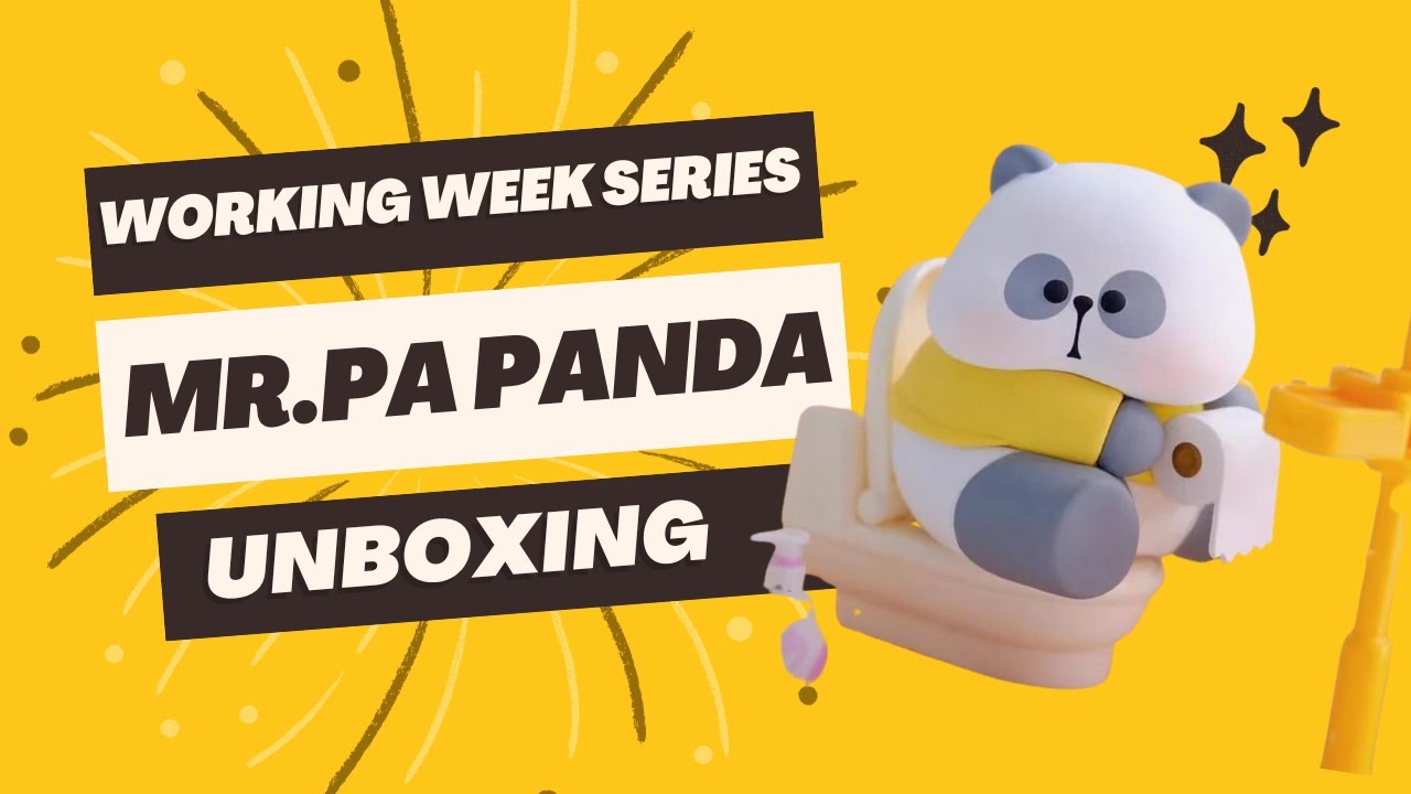 MR.PA&APOS'S Panda | Working Week Series | Blind Box Unboxing - YouTube