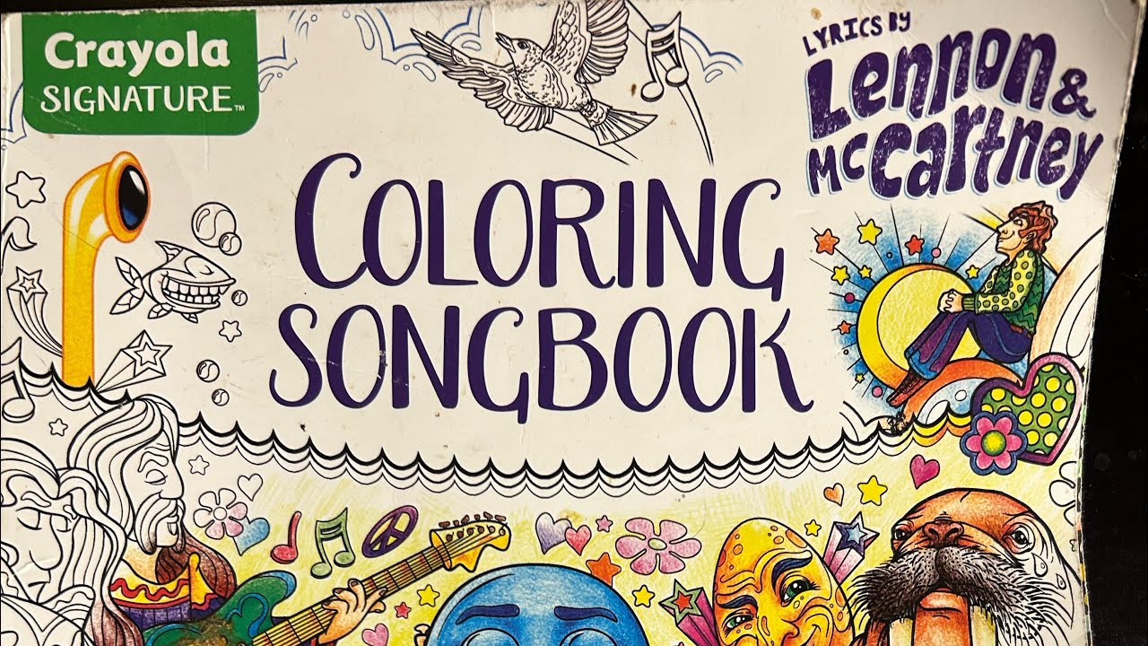 Completed!!! The Crayola Signature Coloring Songbook! Lyrics by Lennon ...