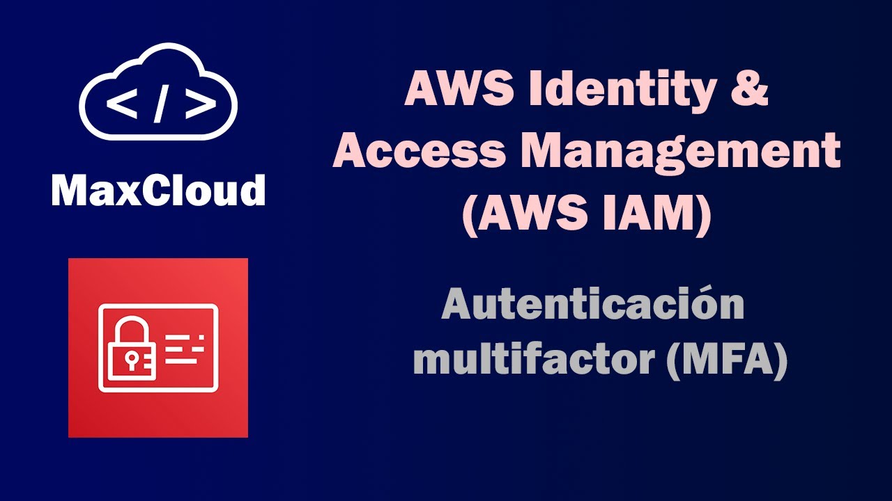 AWS IAM - Autenticación multifactor (MFA) - YouTube