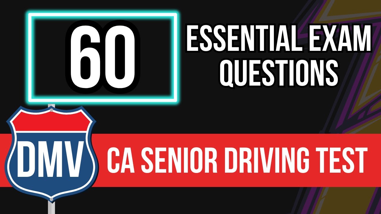 Senior Driving Test Questions California Renewals (60 Difficult ...