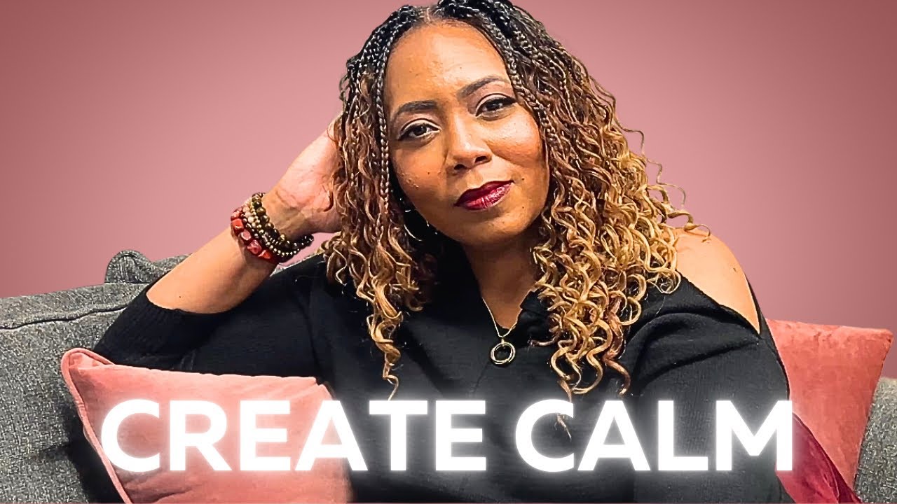 Do THIS To Create A Calm Environment - YouTube