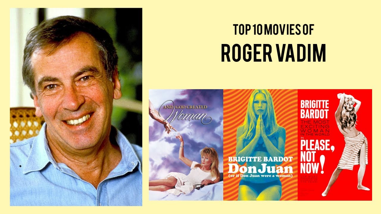 Roger Vadim | Top Movies by Roger Vadim| Movies Directed by Roger Vadim ...