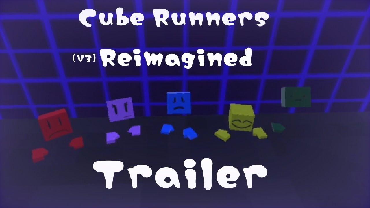 Cube Runners Reimagined Trailer (Similar to old Cube Runners!) - YouTube